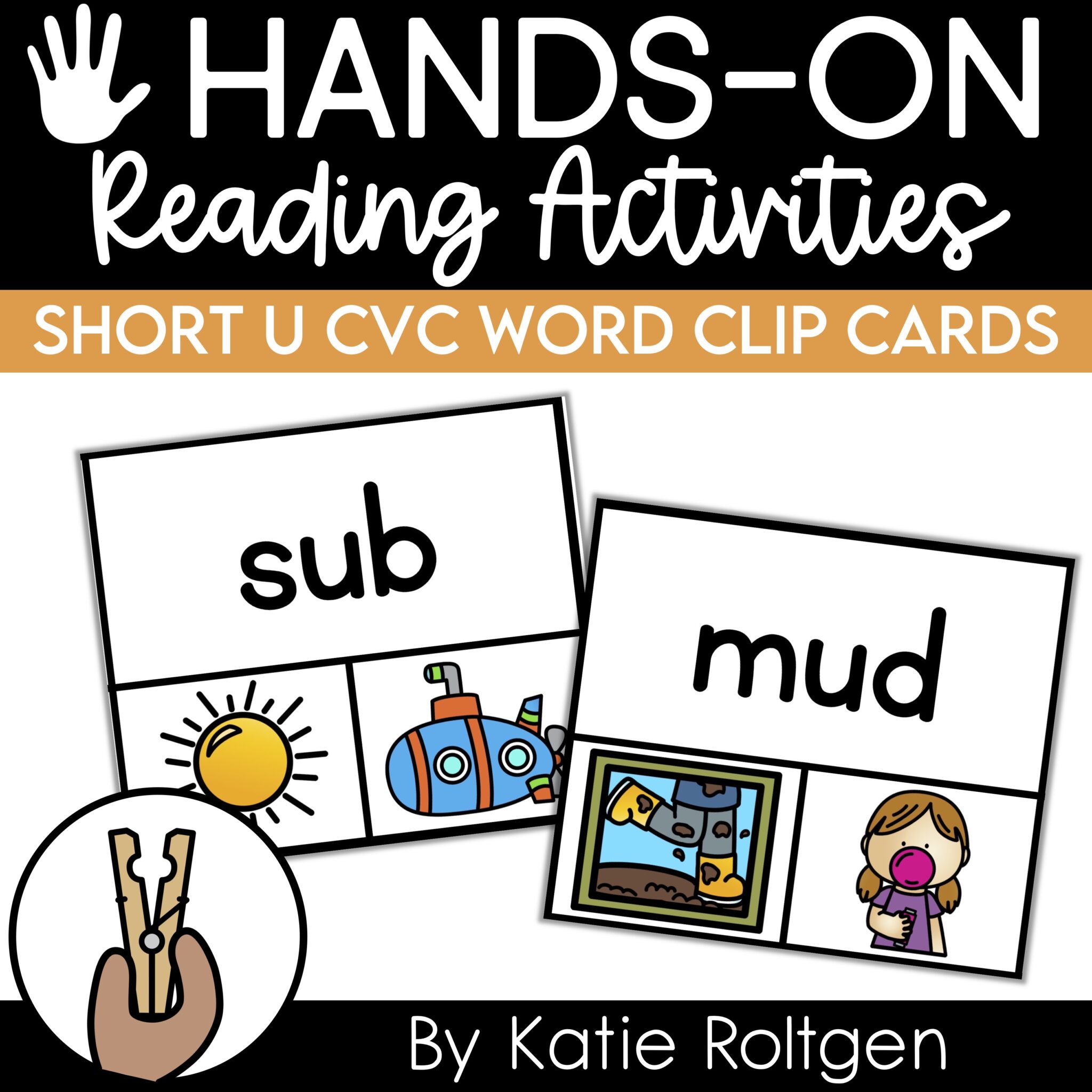Short U CVC Word Clip Cards - Katie Roltgen Teaching