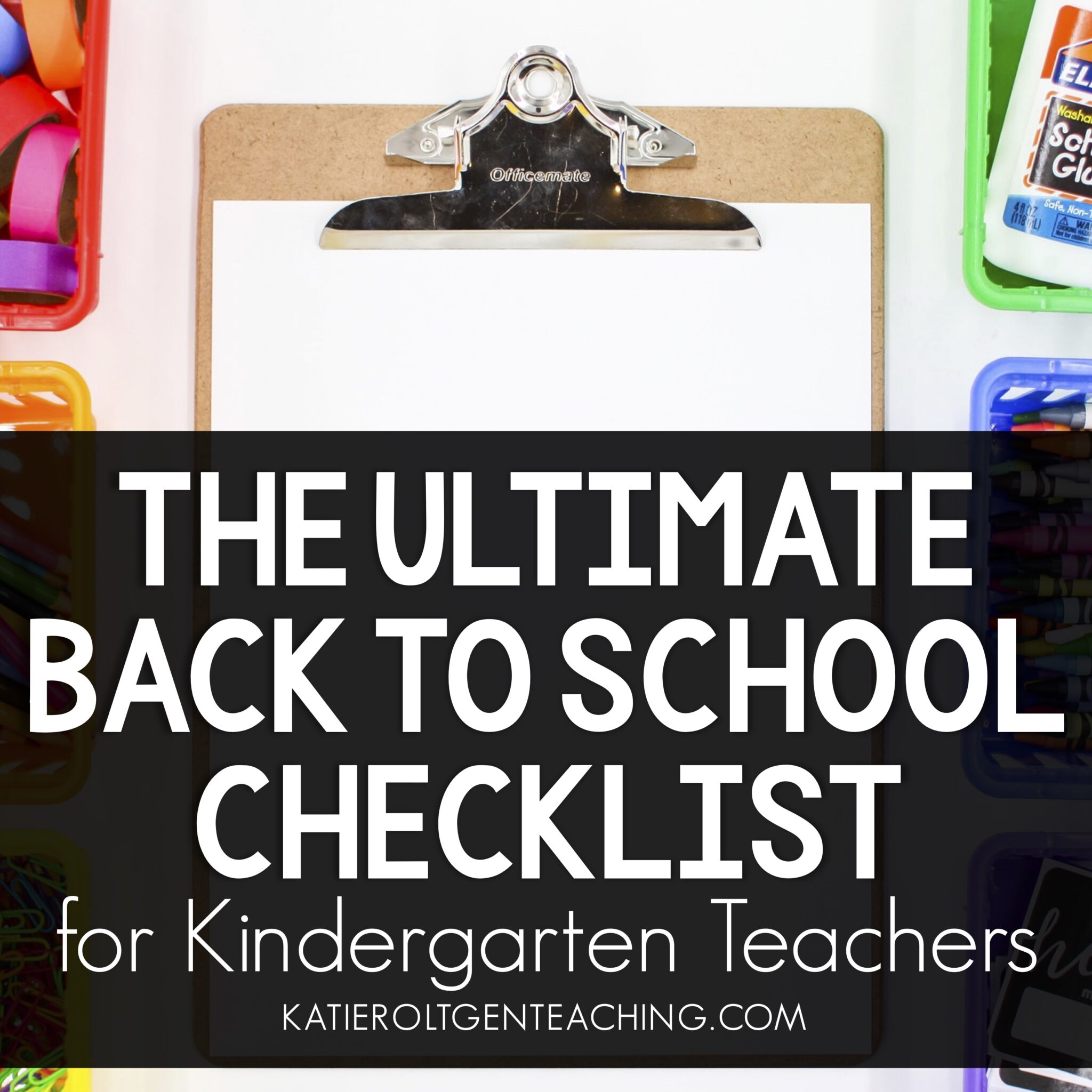 The Ultimate Back to School Checklist for Kindergarten Teachers - Katie ...