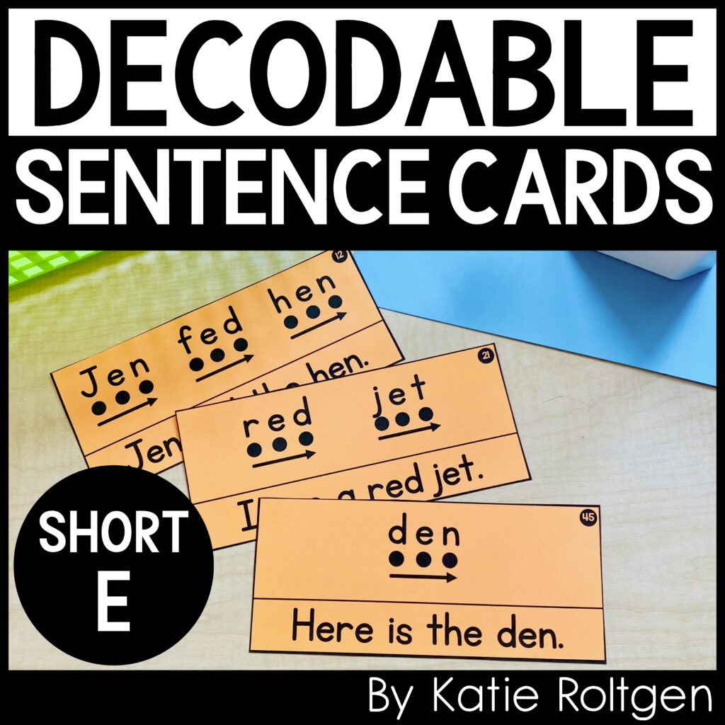Short E Decodable Sentence Cards - Katie Roltgen Teaching