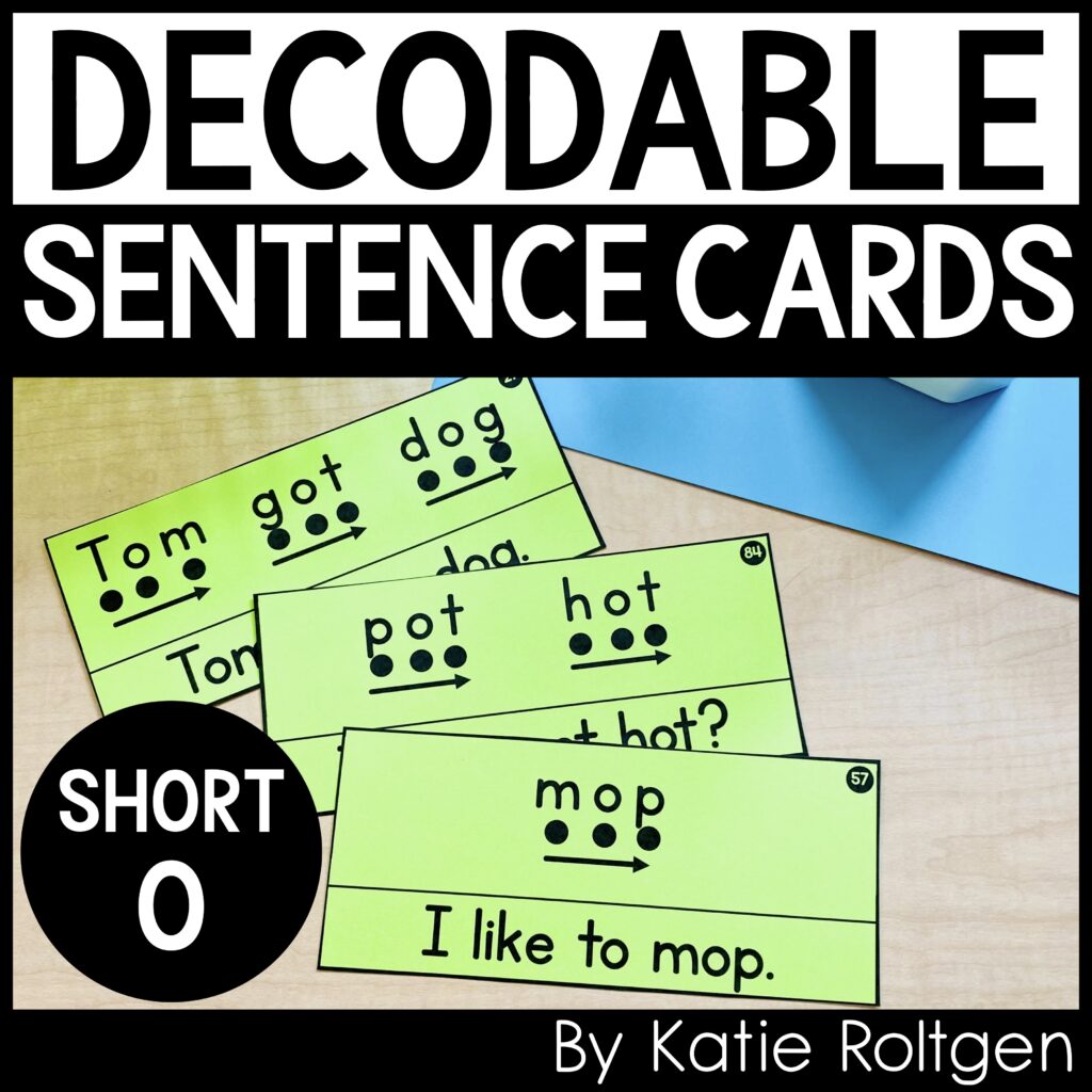 Short O Decodable Sentence Cards - Katie Roltgen Teaching