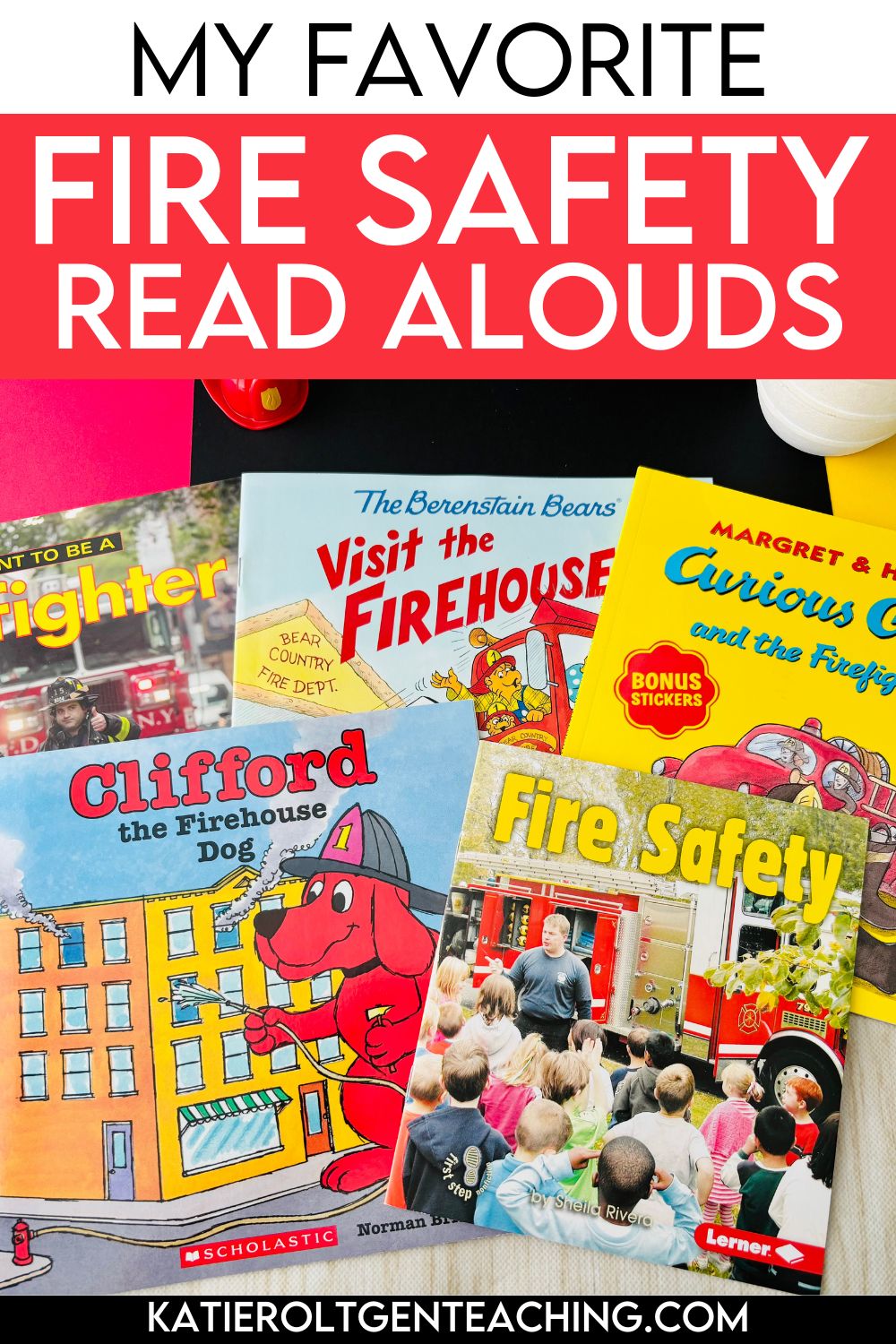 Fire Safety Books for Fire Safety Week - Katie Roltgen Teaching